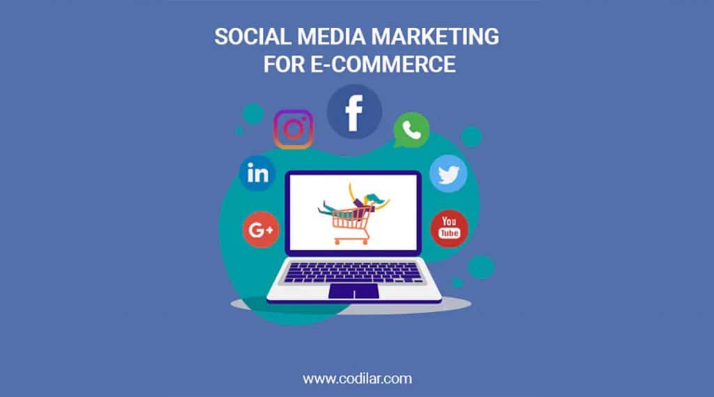 Social Media Marketing For E-commerce